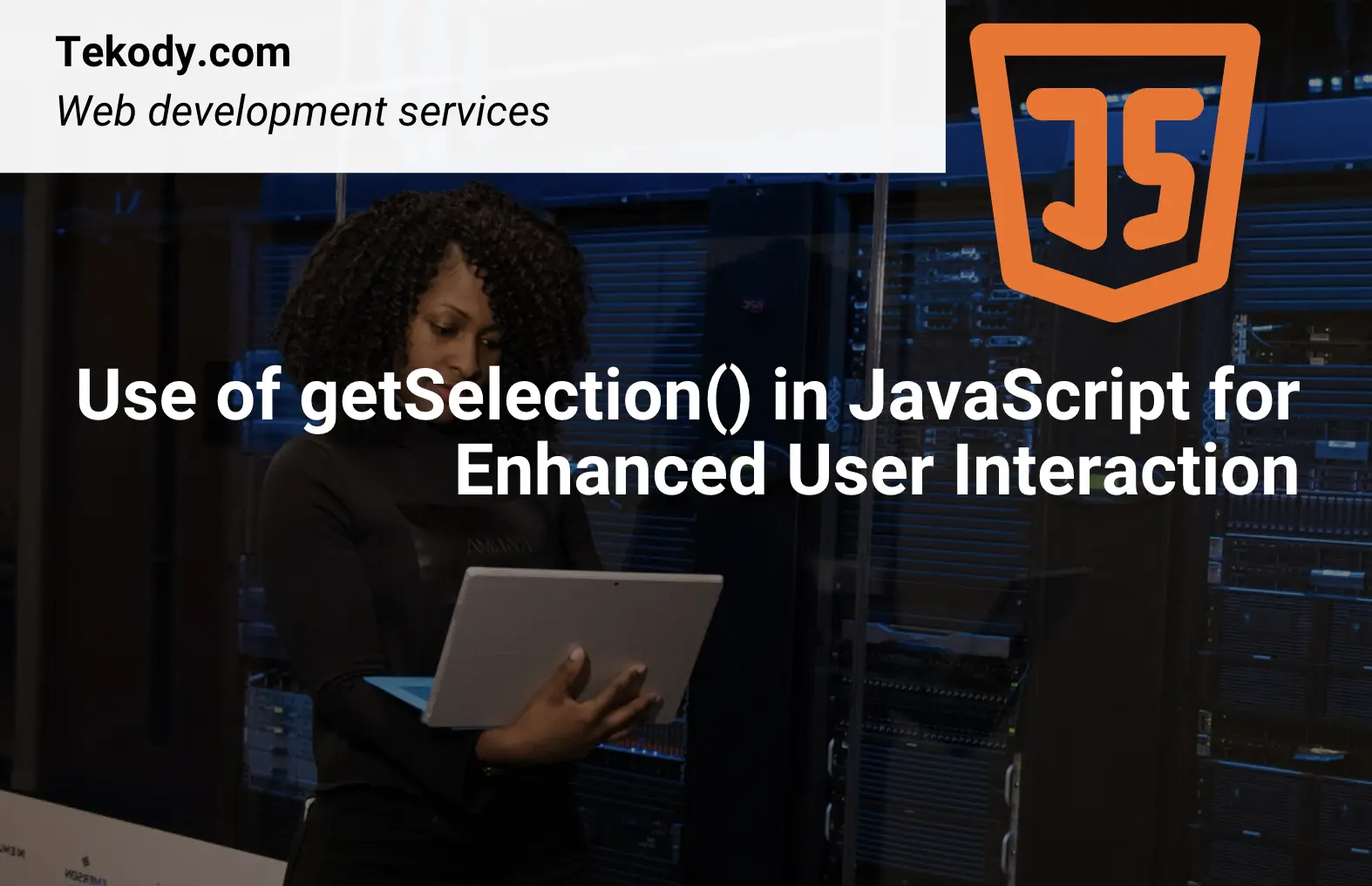 How To Get Highlighted And Selected Text With Cursor In Javascript Tekody Web Solution